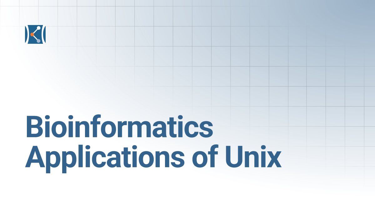 Bioinformatics Applications of Unix | The Barbara K. Ostrom (1978) Bioinformatics and Co